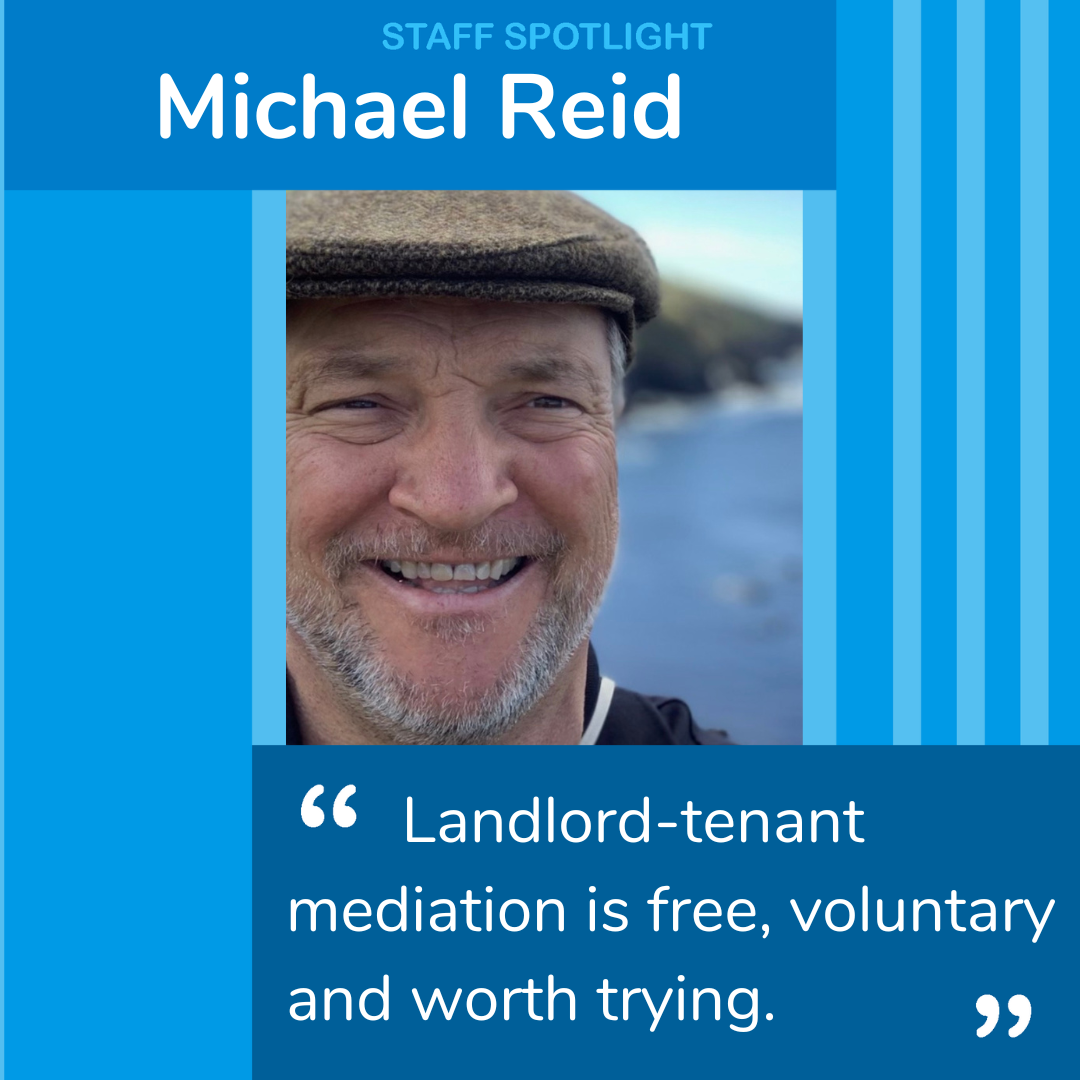 Staff Spotlight: Michael Reid - Six Rivers Dispute Resolution Center